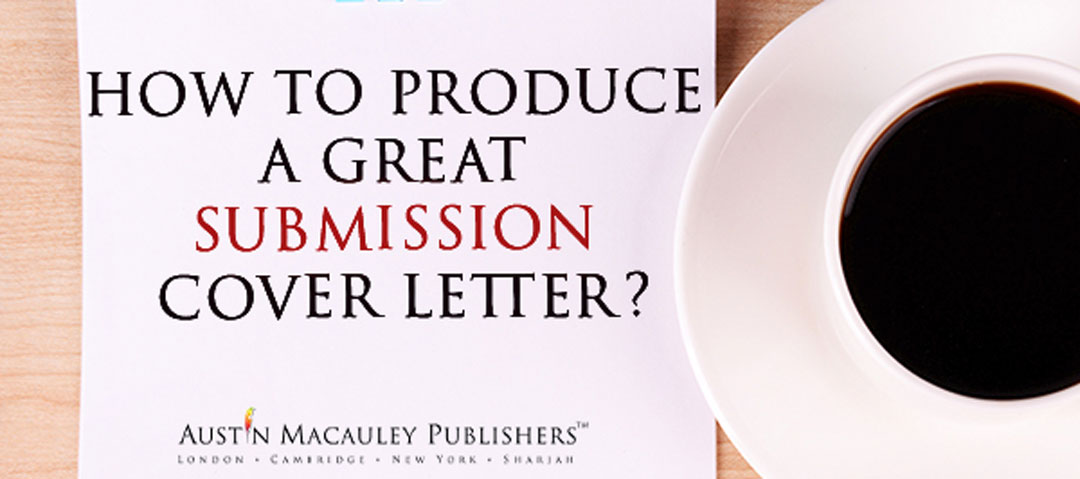 Blog | How to produce a great submission cover letter? | Austin ...